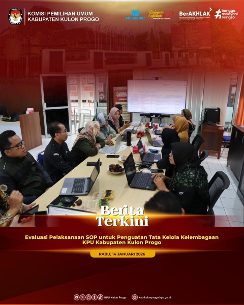 KPU KAB-KULONPROGO - Evaluasi Pelaksanaan SOP untuk Penguatan Tata ...